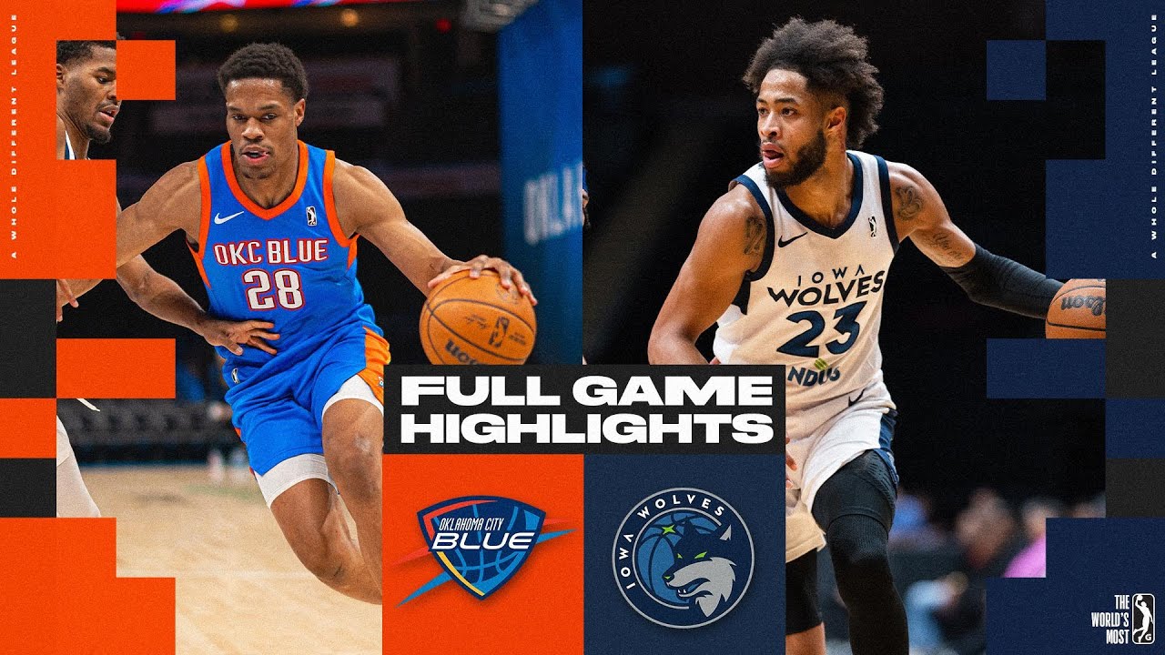 Iowa Wolves vs. Oklahoma City Blue - Game Highlights - YouTube