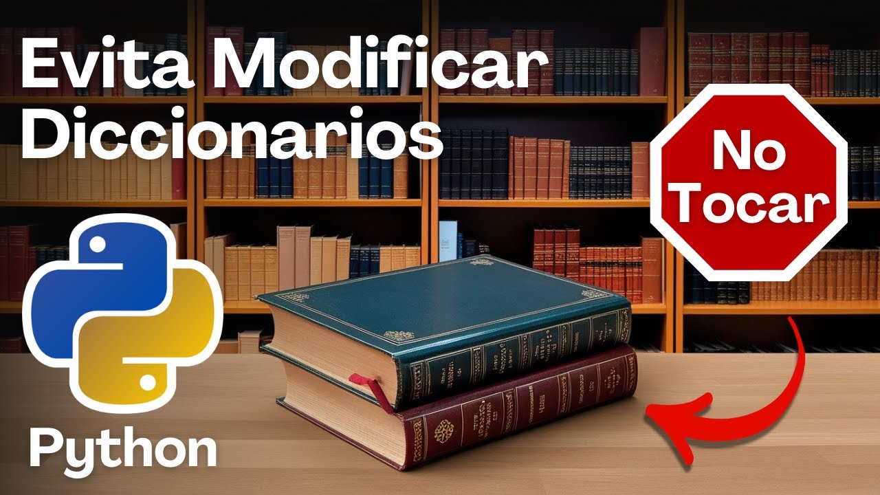 Cómo usar DICCIONARIOS SIN MODIFICARLOS en Python - YouTube