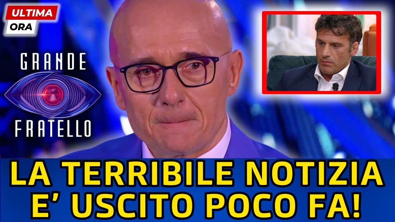 🔴GRANDE FRATELLO: ALFONSO SIGNORINI IN LACRIME LA TERRIBILE NOTIZIA PER ...