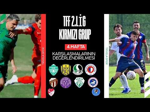 TFF 2.Lig Kırmızı Grup 4.Hafta Karşılaşmalarının Değerlendirilmesi! Sakarya'da Zirve Mücadelesi