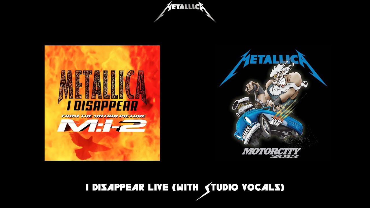 Metallica - I Disappear live (with Studio Vocals) - YouTube