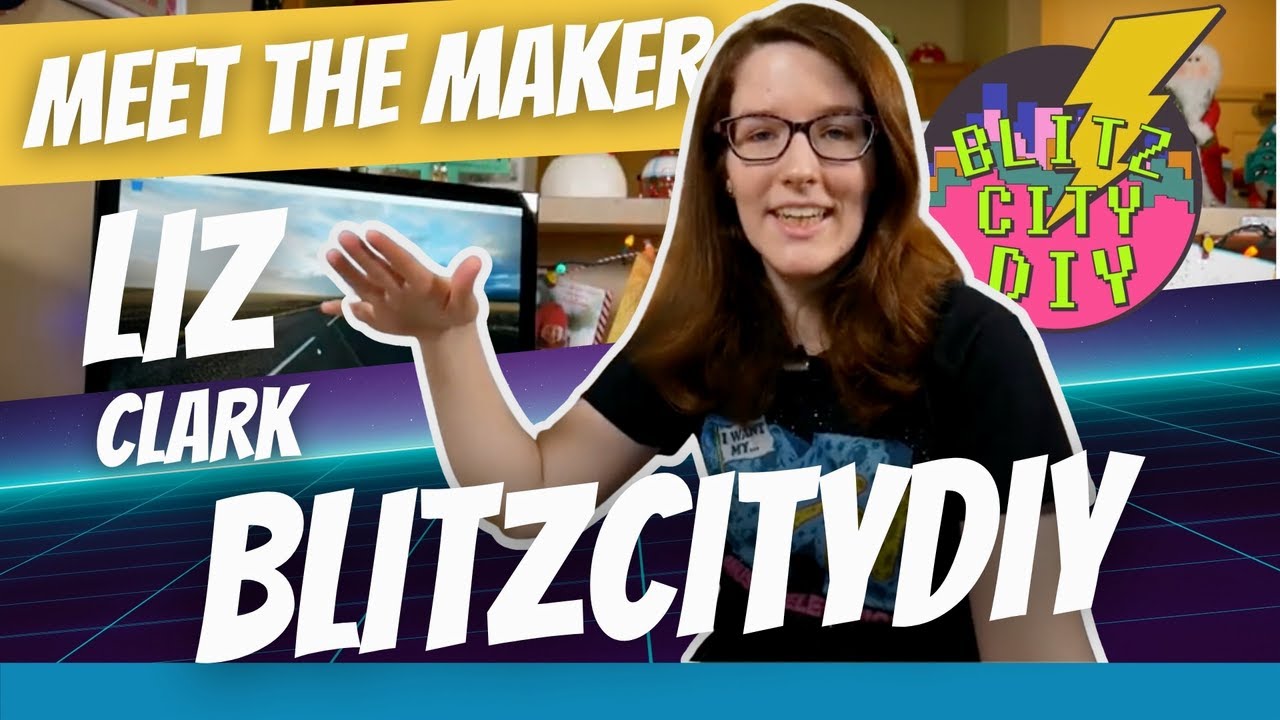 Meet the Maker - meet Liz Clark from BlitzCityDIY - YouTube