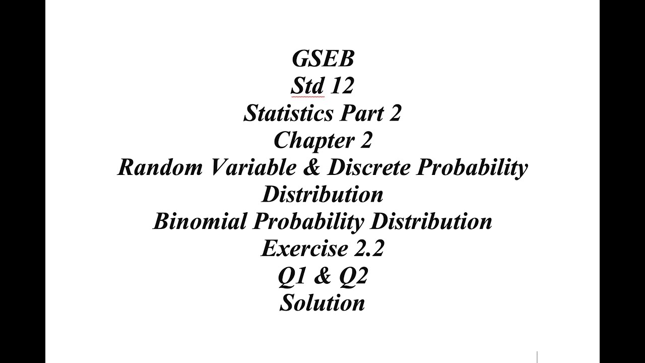GSEB 12th Statistic Part 2 Ch 2 Binomial Probability Distribution & Ex ...