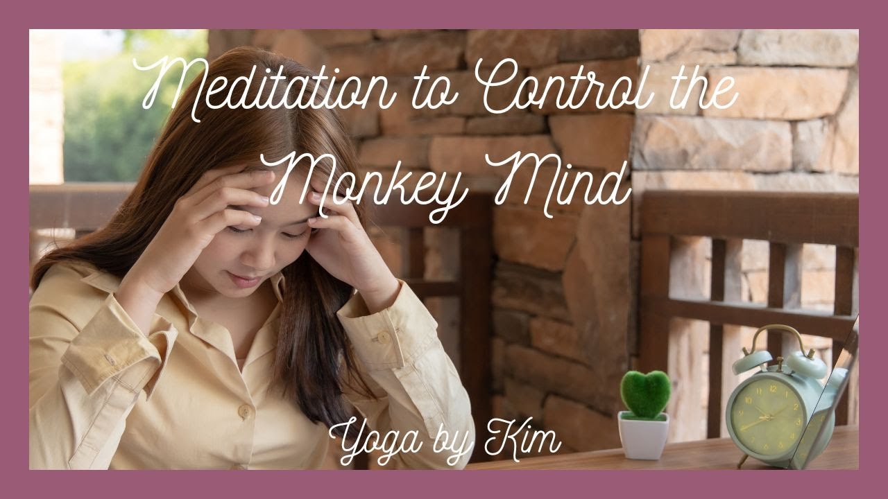 10 Minute Meditation to Help Controlling the Monkey Mind - YouTube