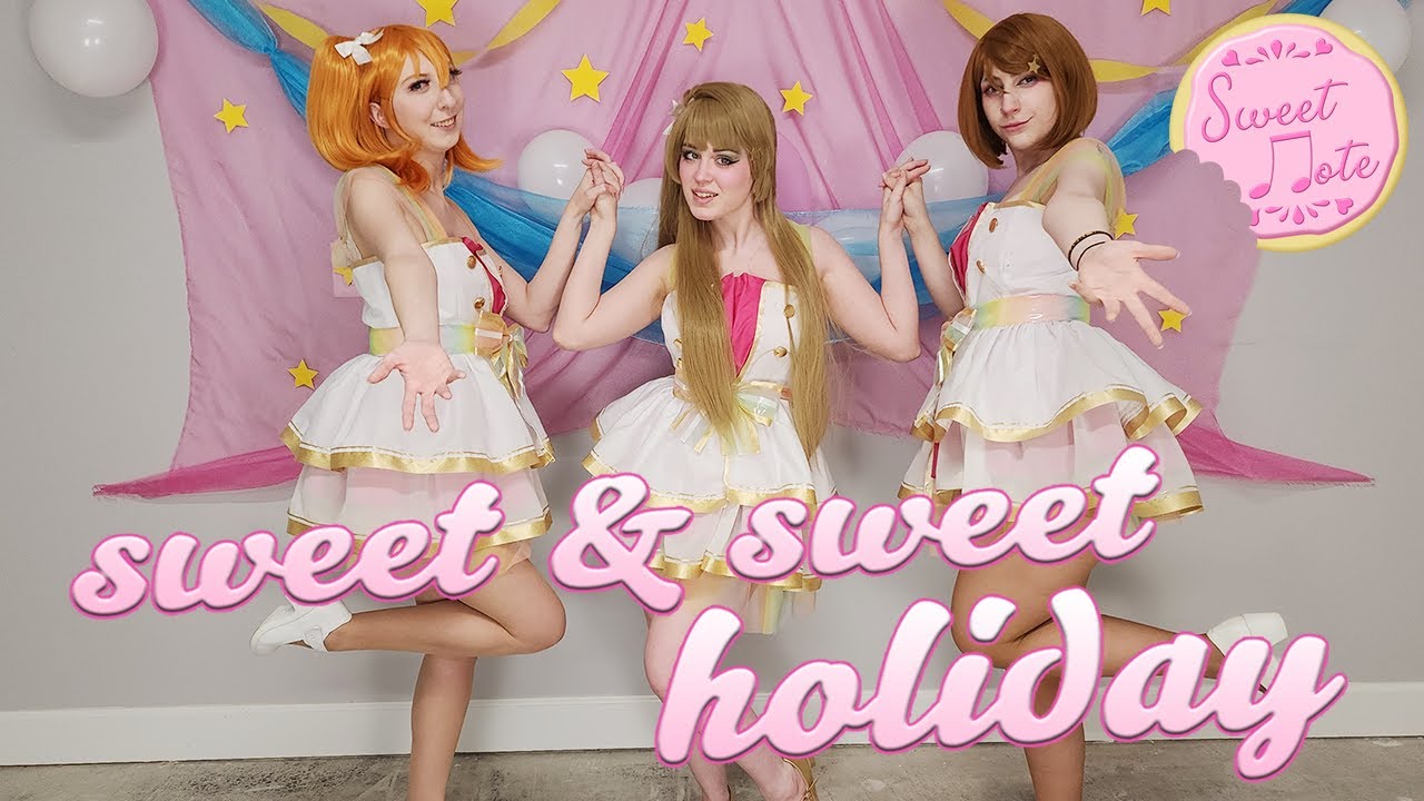 [Sweet Note Idols] Sweet & Sweet Holiday Dance Cover PV - Love Live ...