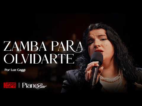 Zamba Para Olvidarte - Luz Gaggi | PIANO BAR con Lucas Fridman y Rosario Ortega