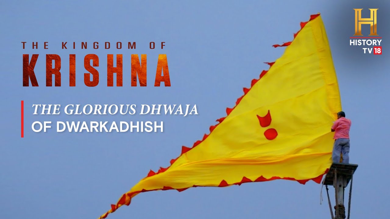 The legendary 52-yard Dhwaja of Dwarkadhish | The Kingdom Of Krishna ...