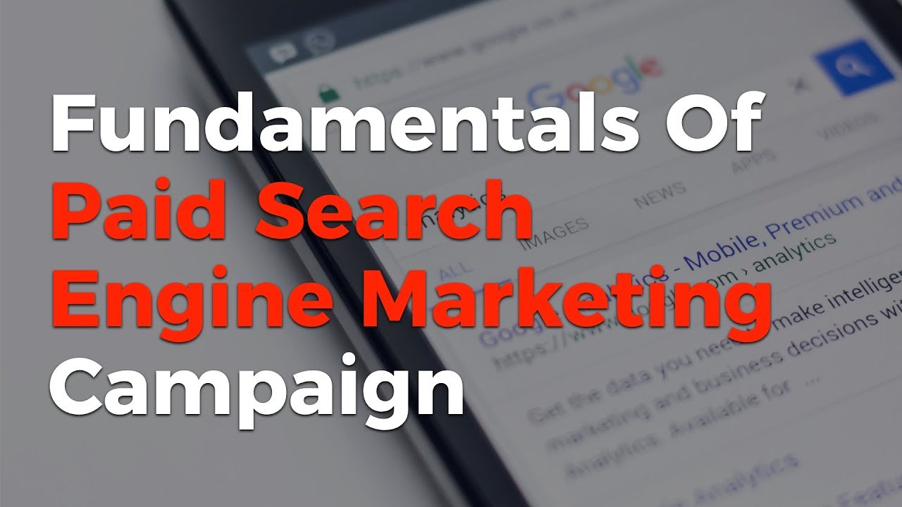 Fundamentals Of Paid Search Engine Marketing Campaign - BBS EP#58 - YouTube