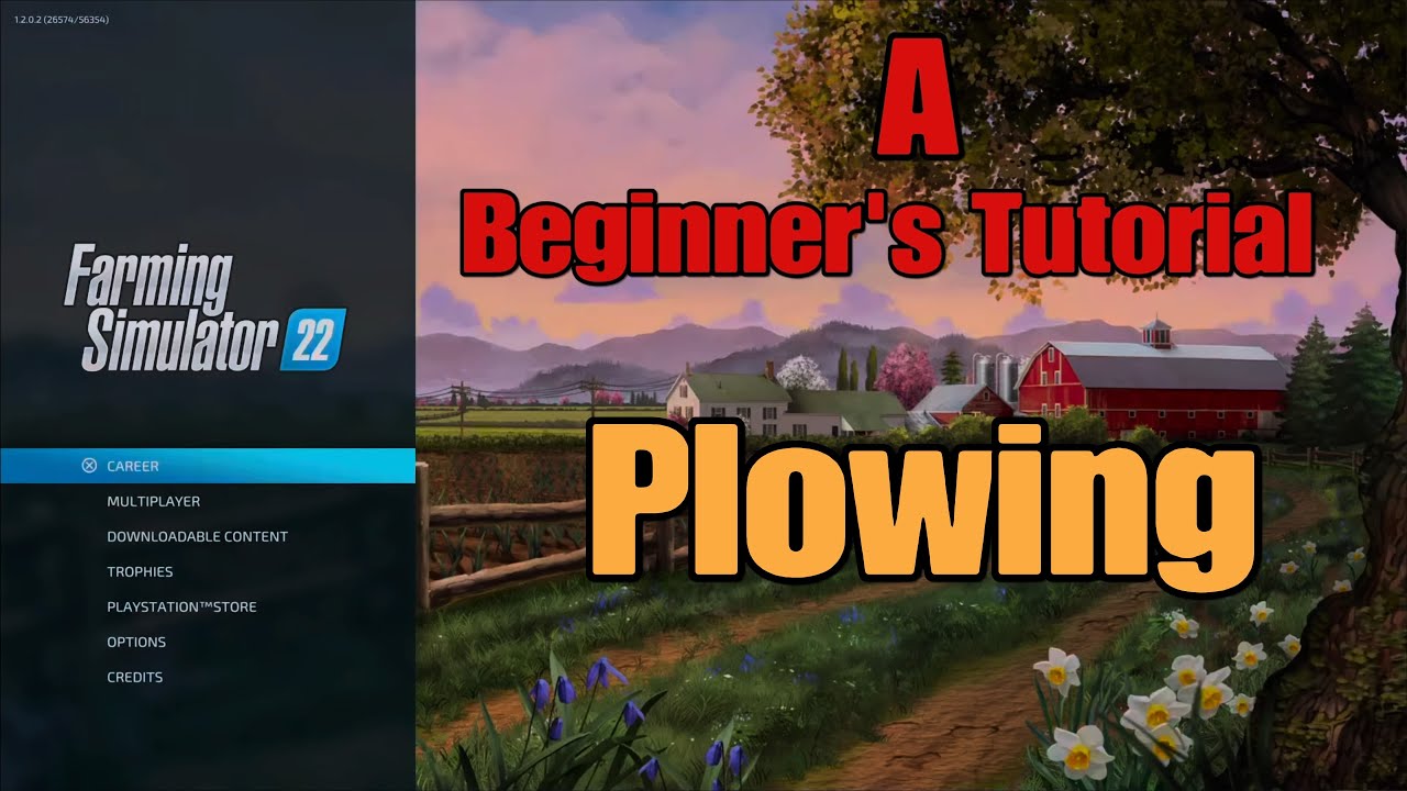 FS22 Beginners Tutorial , Plowing #5 - YouTube