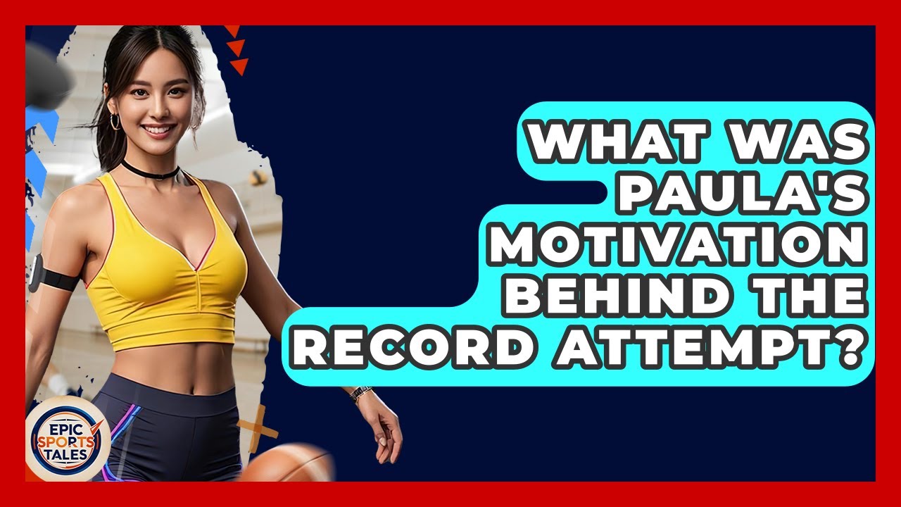 What Was Paula's Motivation Behind The Record Attempt? - Epic Sports ...