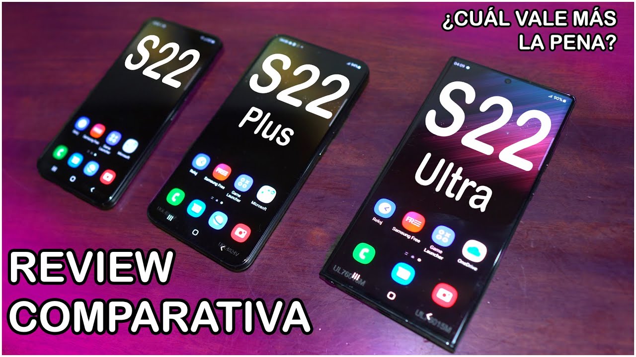 GALAXY S22 vs S22 Plus vs S22 Ultra. ¿Cuál deberías comprar ...