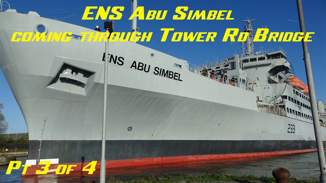 ENS Abu Simbel coming through Tower Road Bridge part 3. 25th November ...