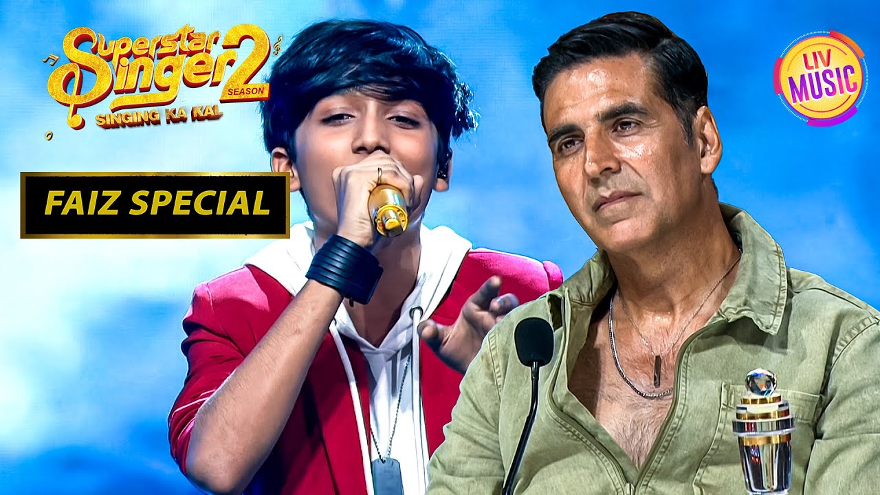 Faiz की Divine आवाज़ के दीवाने बने Akshay Kumar | Superstar Singer ...