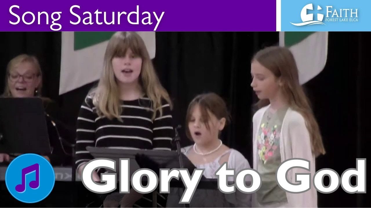 Song Saturday: Glory To God - YouTube