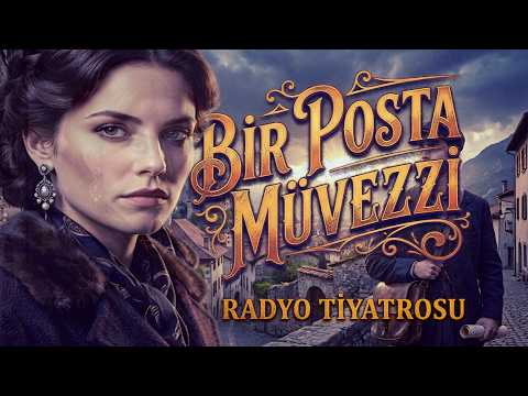 BİR POSTA MÜVEZZİ | Macera Sevenler İçin | Radyo Tiyatrosu Macera
