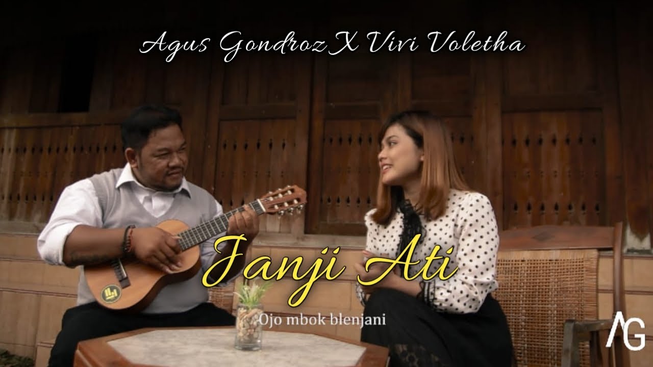 Janji Ati - Agus Gondroz X Vivi Voletha Official Music Video - YouTube