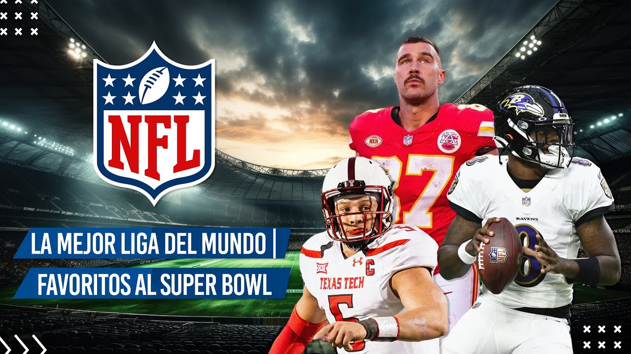NFL: La mejor liga del MUNDO | Favoritos al Super Bowl 59 - YouTube