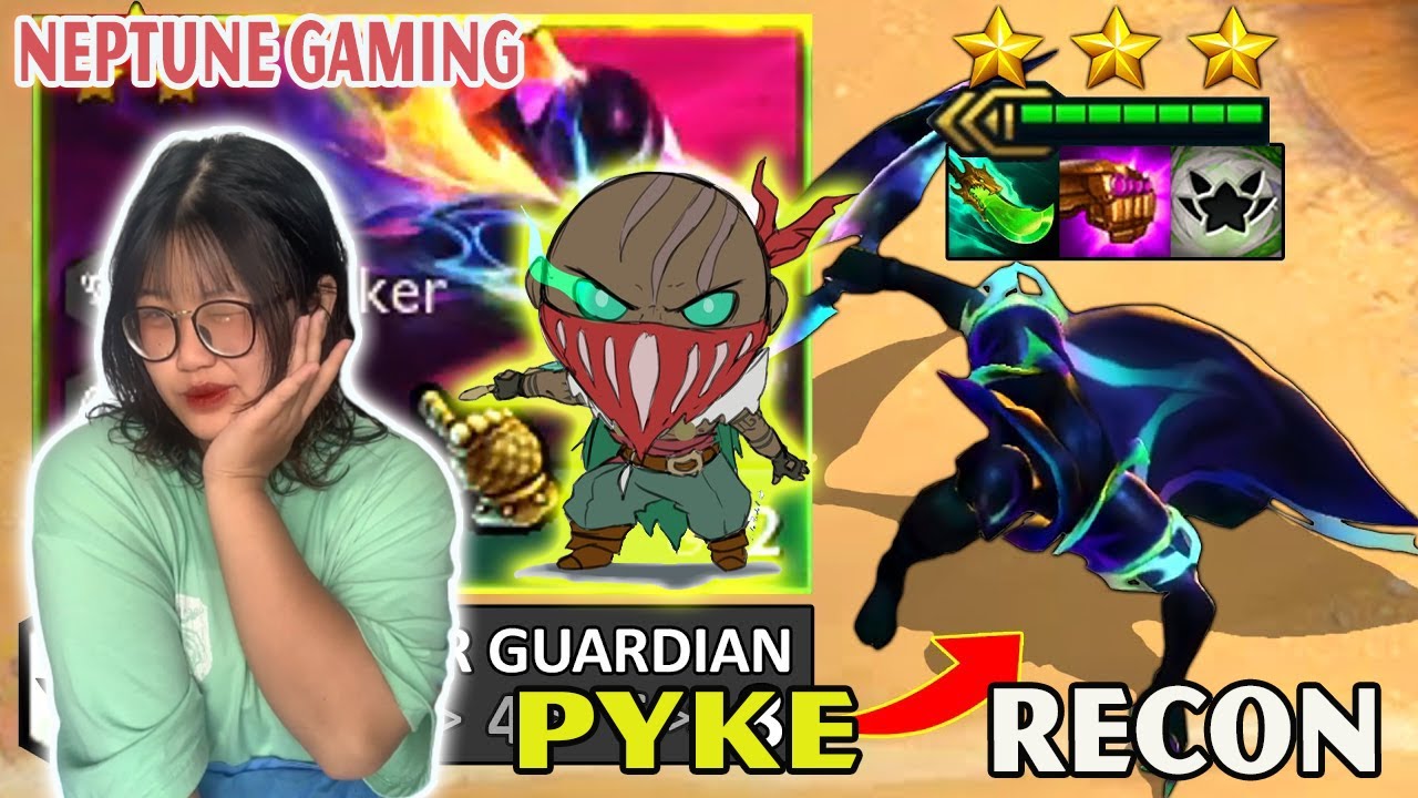 NEPTUNE GAMING - PYKE TFT THÁCH ĐẤU - CON BÀI PYKE ĐẶC NHIỆM NÀY LẠ QUÁ ...