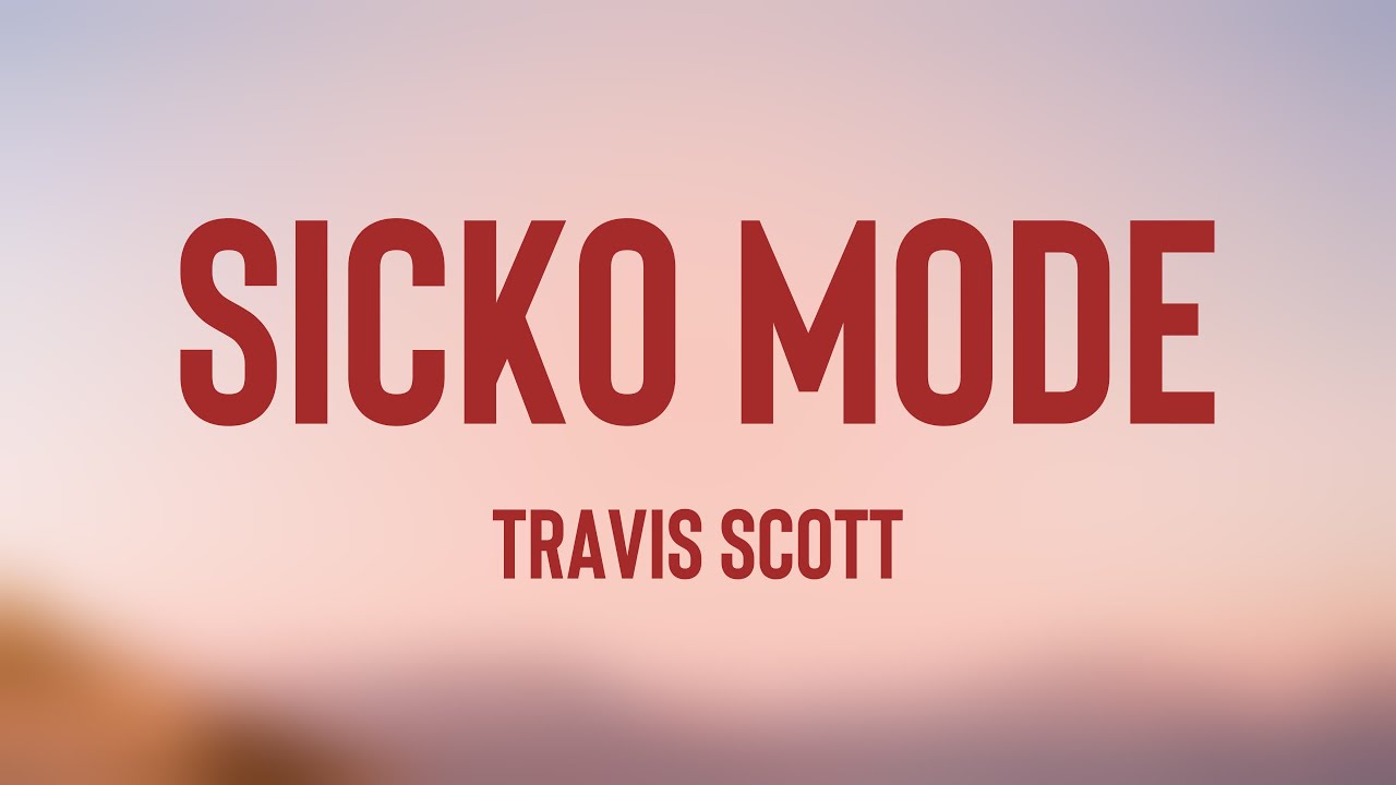 SICKO MODE - Travis Scott /Lyric Video/ 🎤 - YouTube