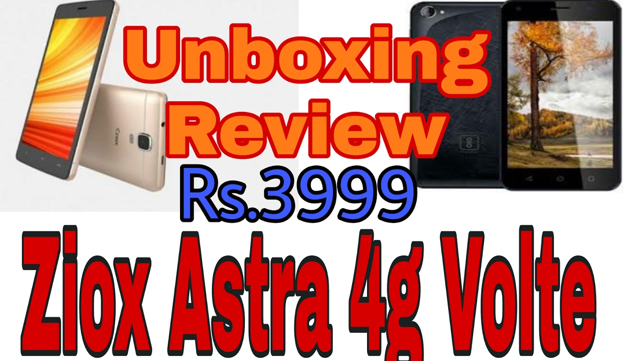 Ziox Astra 4G Unboxing hindi, Ziox astra 4g Volte Hands on Review, Rs ...