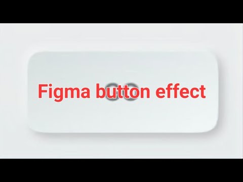 Figma button effect - YouTube