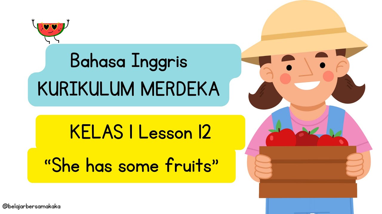 Bahasa Inggris Kurikulum Merdeka – Kelas 1 SD Lesson 12 - She Has Some ...