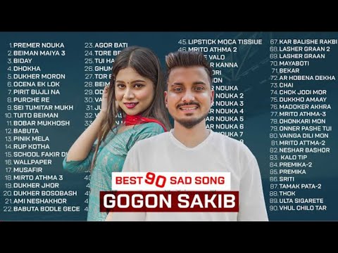 GOGON_SAKIB_All_Top_Sad_Song_😭_গগন_সাকিবের_জীবনের_সব_গান_🔥_GOGON_SAKIB_Full_Album_Sad_Song_2025 ...