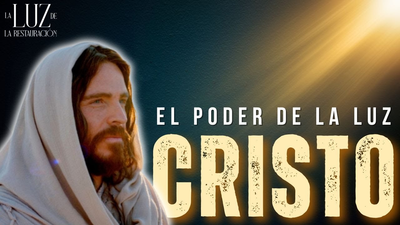 El poder de la luz de Cristo - YouTube