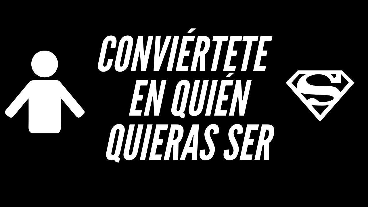 Cómo Convertirse En La Persona Que Quieres Ser: Cómo Generar Los ...