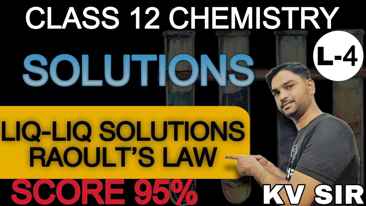 Solutions chemistry class 12 | Class 12 Chemistry | KV Sir | Raoult’slaw | Vapour pressure ...