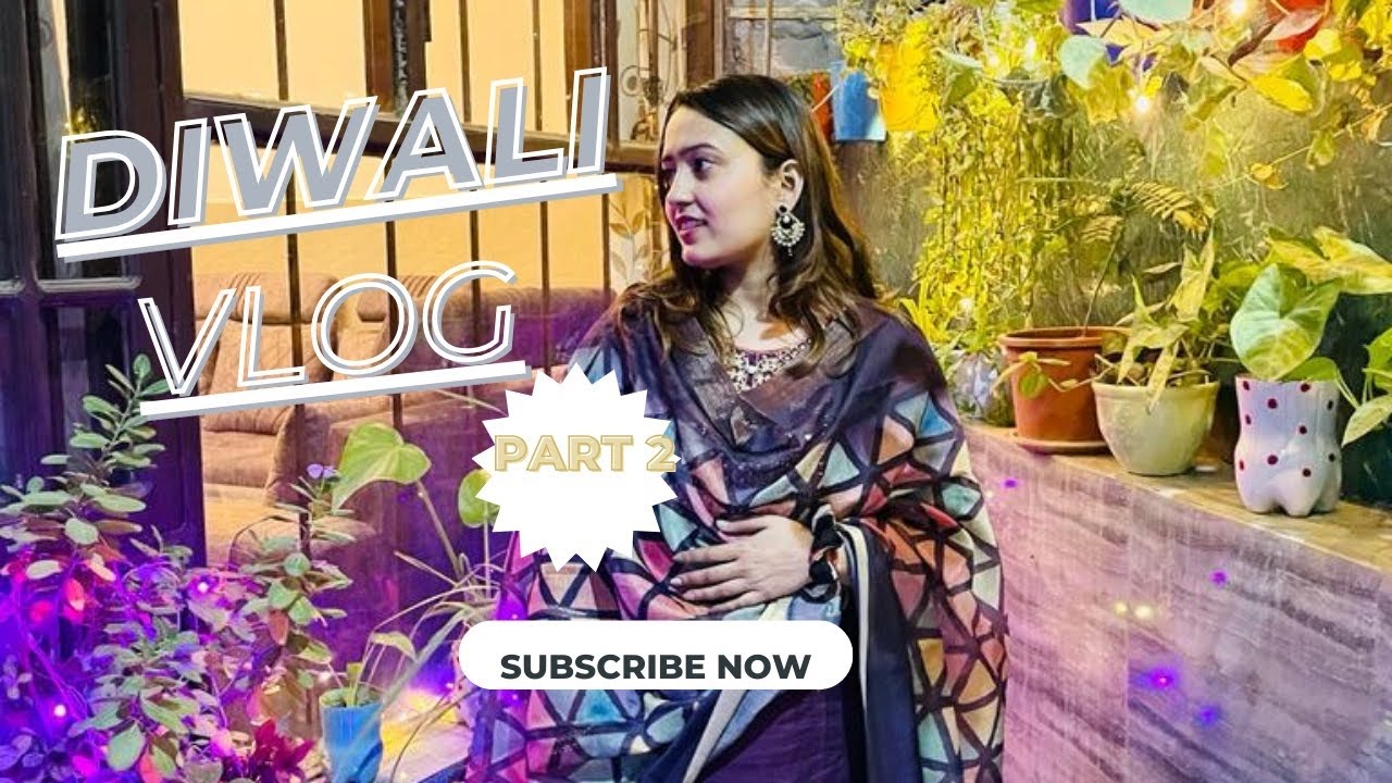 Diwali Delights: A Festive Journey - Part 2 | Getting Ready, Shopping ...