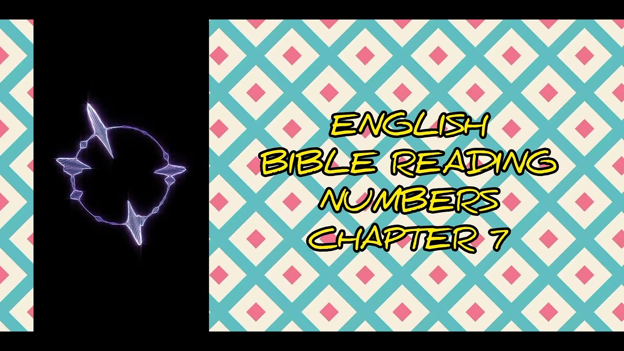 The English Bible Reading NUMBERS Chapter 7... - YouTube