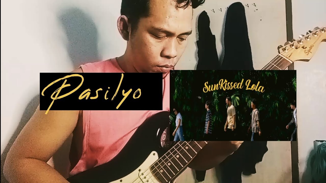 Pasilyo - Sunkissed Lola (Intro & Guitar Solo Cover) - YouTube