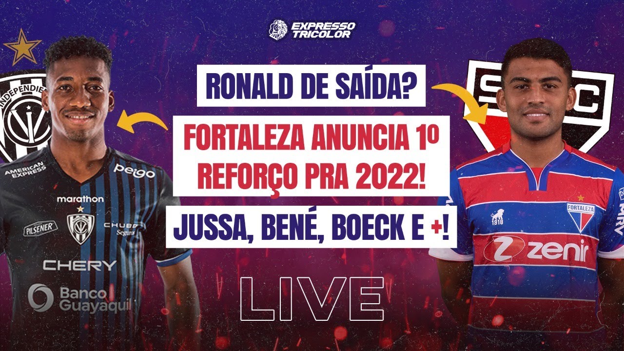 🔥 FORTALEZA ANUNCIA EQUATORIANO | RONALD NO SÃO PAULO? | JUSSA COMPRADO ...