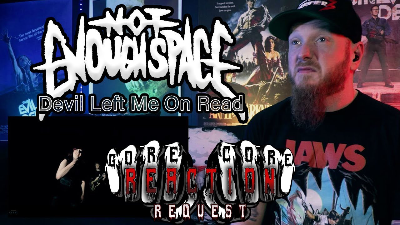 First Time Reaction | Not Enough Space - Devil Left Me On Read | [Request] - YouTube