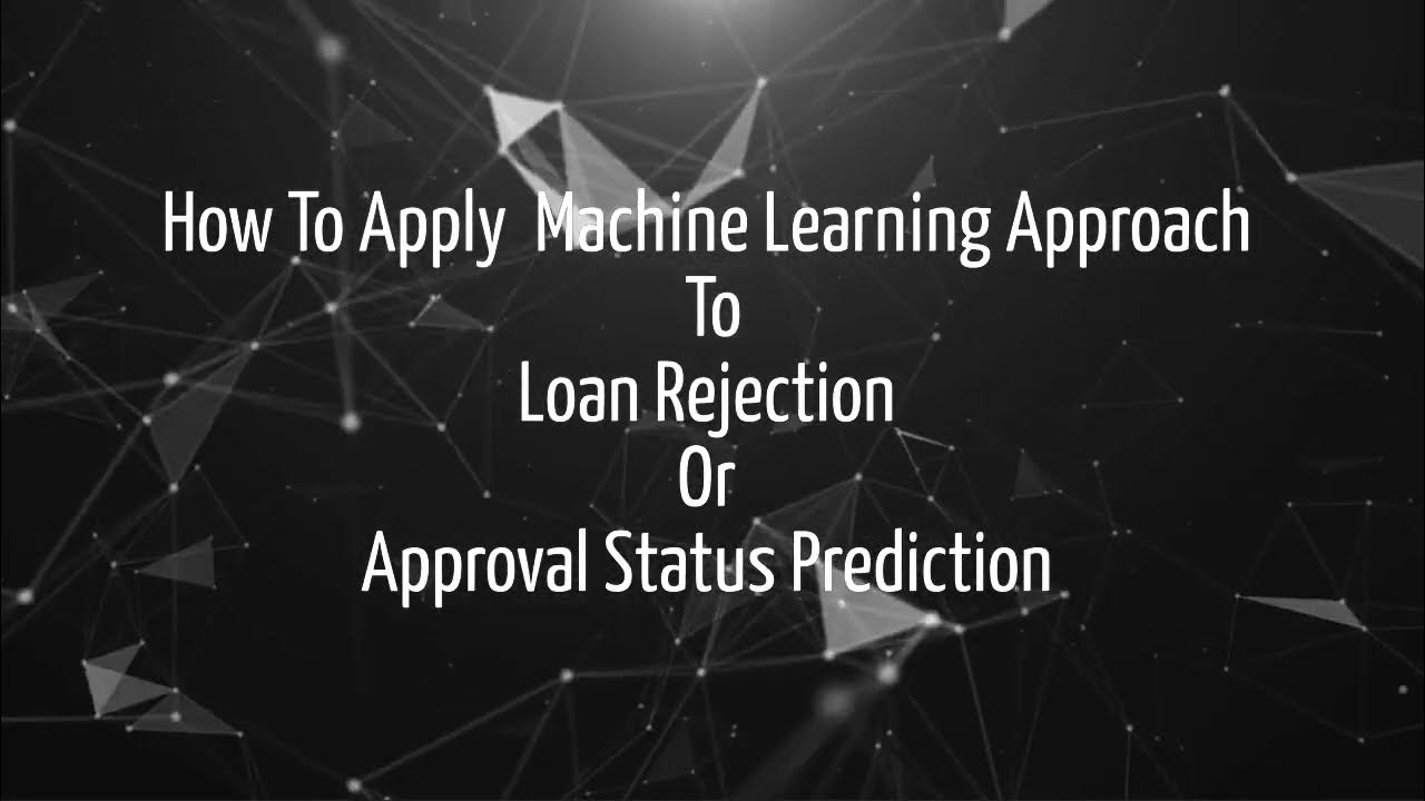Machine Learning Approach For Bank Loan Status Prediction - YouTube