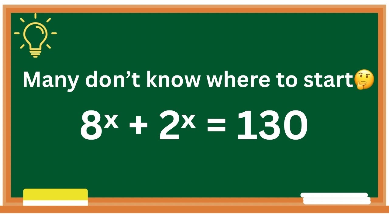 A nice Exponent math simplification | 8ˣ+2ˣ=130 | An interesting Math Olympiad question solved ...