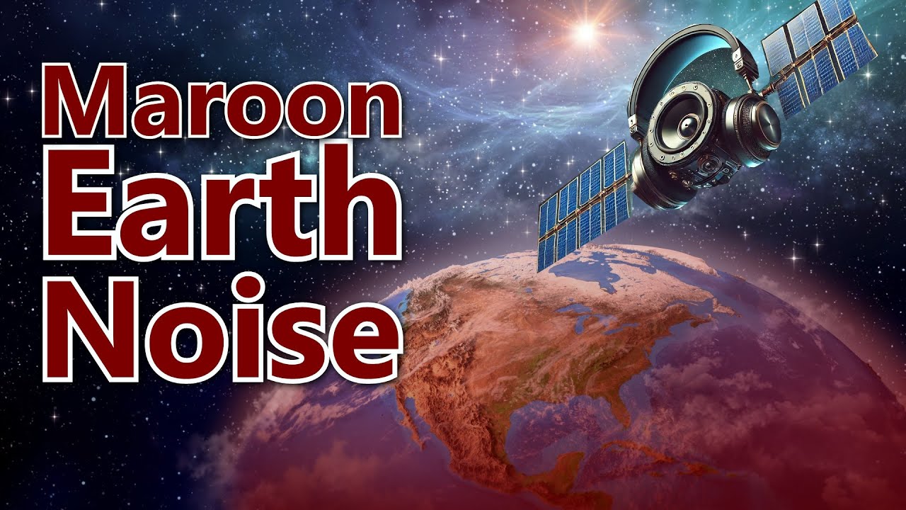 Maroon Earth Noise is a Calm Blend of Deep Ambient Sounds - YouTube
