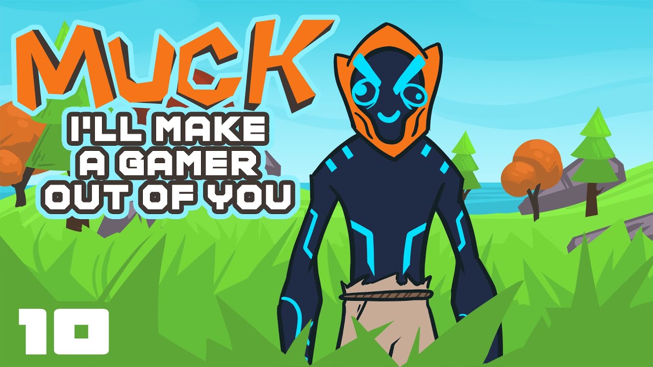 I'll Make A Gamer Out Of You - Let's Play Muck - PC Gameplay Part 10 ...