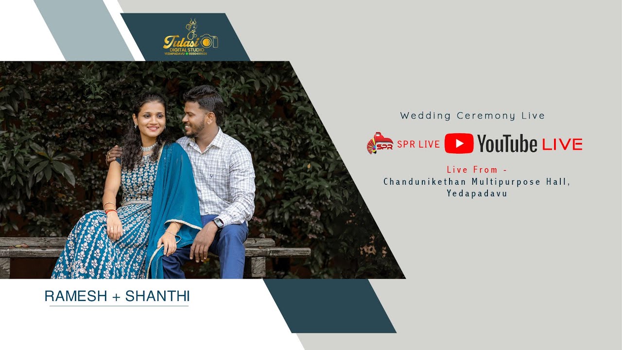 Ramesh Shanthi |Wedding Live | SPR LIVE |SPR FILMS |THULASI STUDIO ...