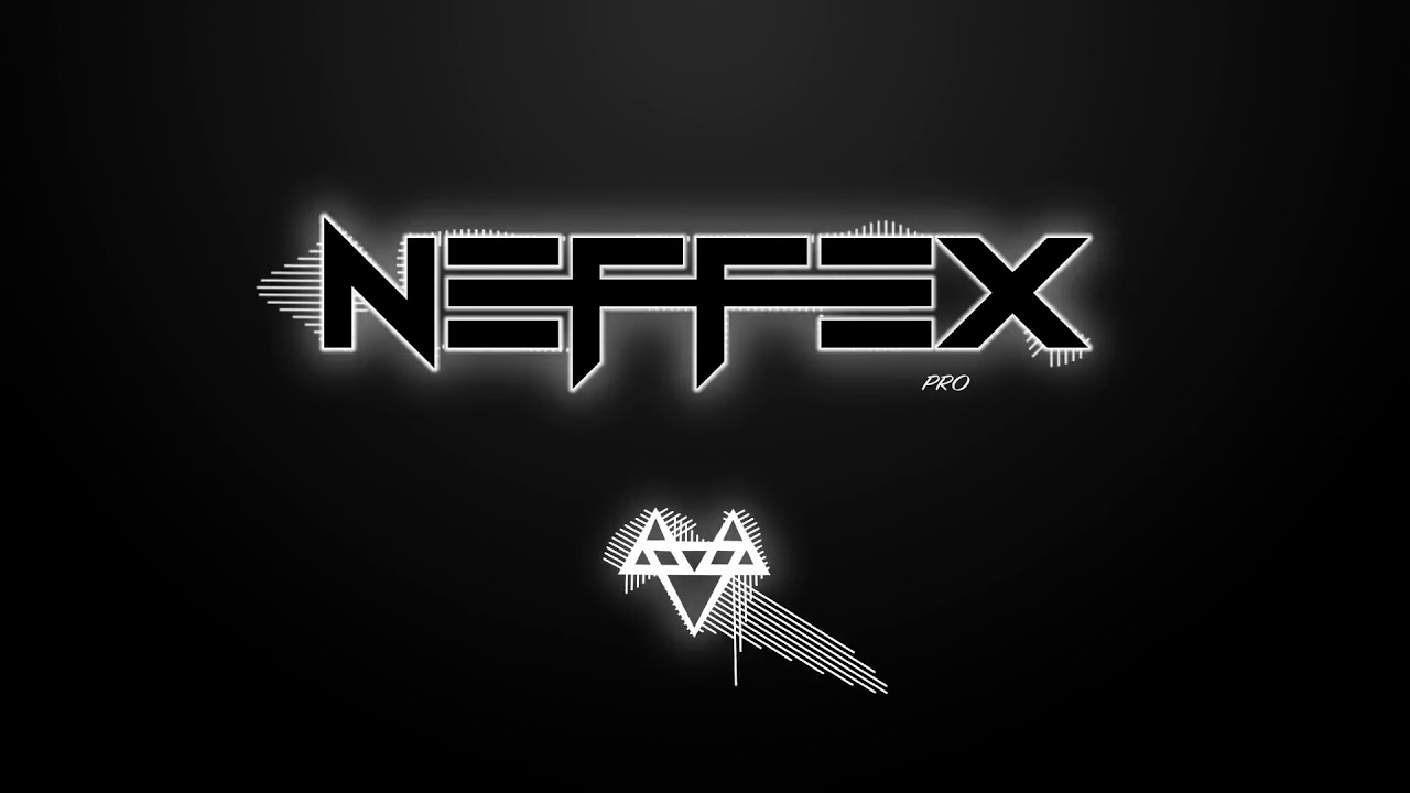 NEFFEX Pro ## Copyright Free - YouTube