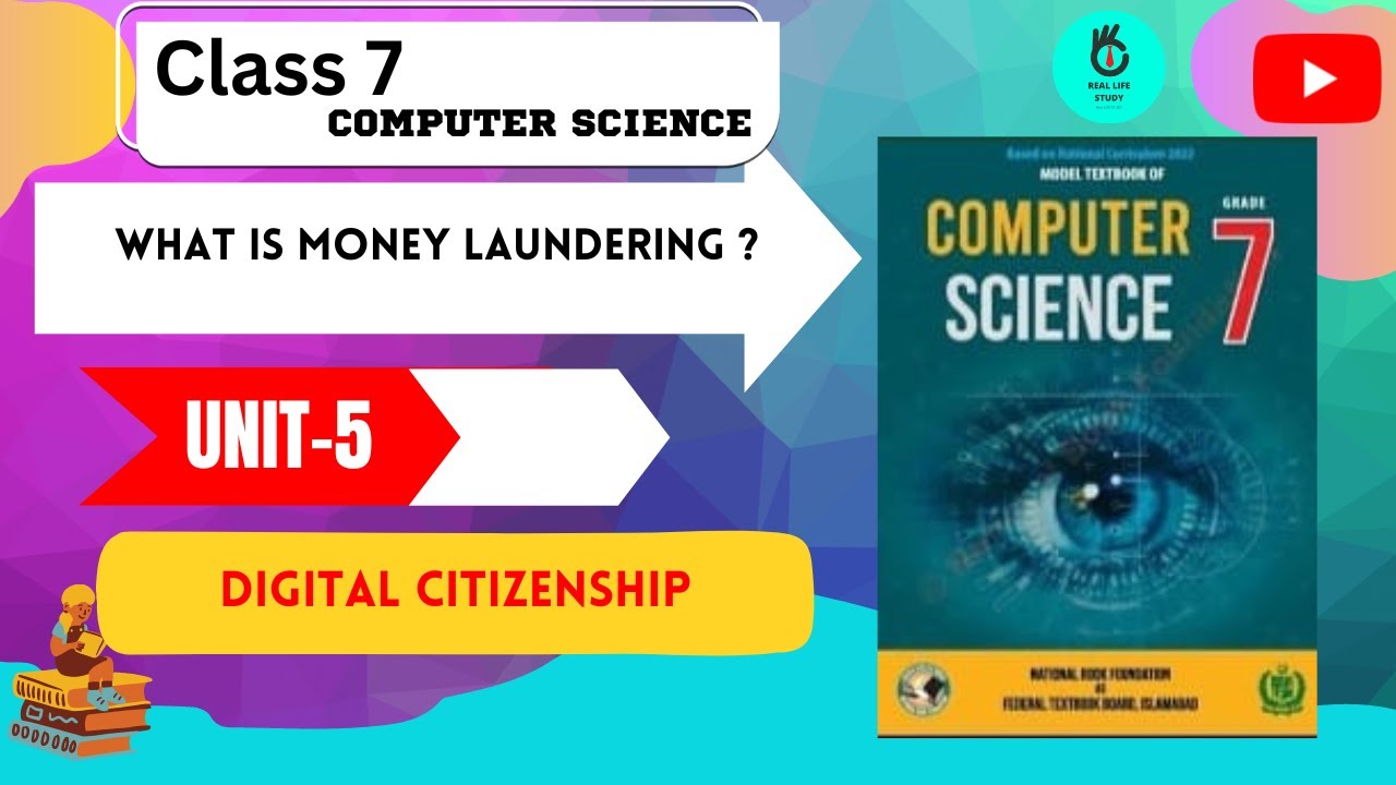 WHAT IS MONEY LAUNDERING || COMPUTER SCIENCE || CLASS 7 ||UNIT 5 || NBF ...
