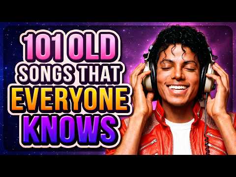 101 OLD SONGS THAT EVERYONE KNOWS