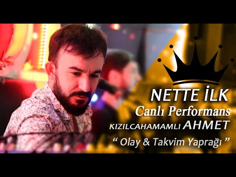 Kızılcahamamlı AHMET | Olay & Takvim Yaprağı | Canlı Performans HD