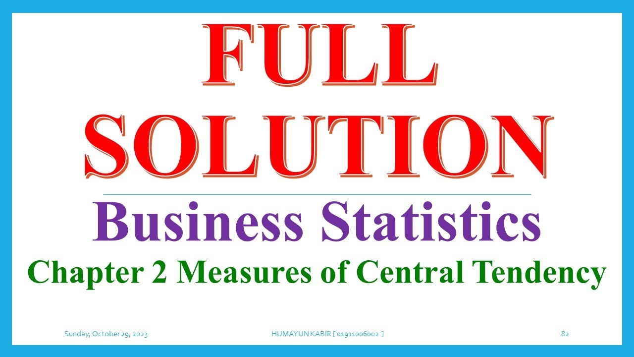 Full Solution Business Statistics Chapter 2 Measures of Central ...