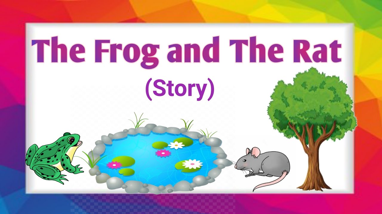 the frog and the rat story l The frog and the mouse story l Moral story ...