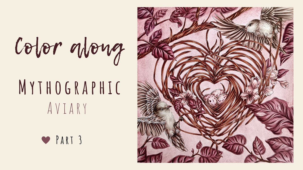 ♥ Mythographic Aviary | Part 3 | Color Along | Adult Coloring - YouTube