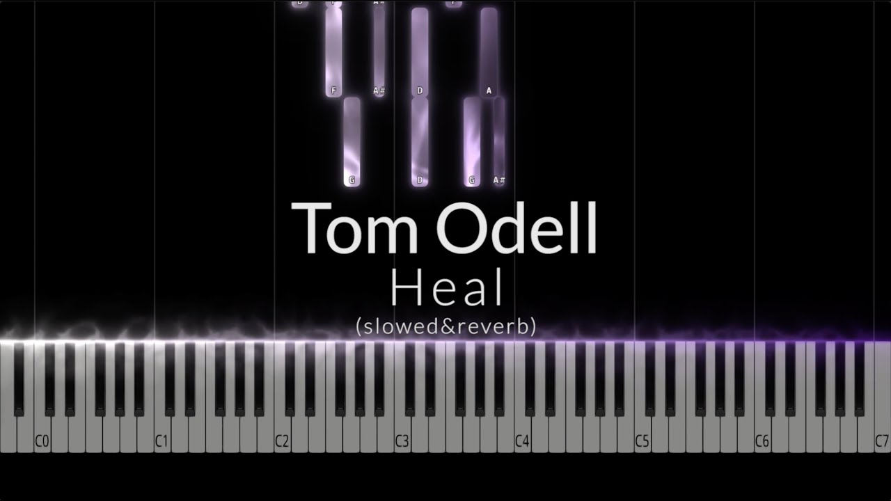 Tom Odell - Heal (slowed) Piano Cover - YouTube