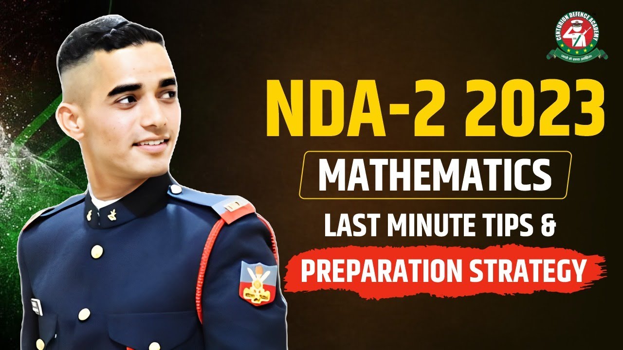 How to attempt NDA 2 2023 Mathematics Questions | Last Minute Tips and ...