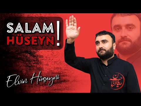 Elvin Hüseyni - Salam Hüseyn! (2023)